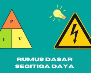 Rumus Segitiga Daya Listrik dan Contoh Penggunaannya
